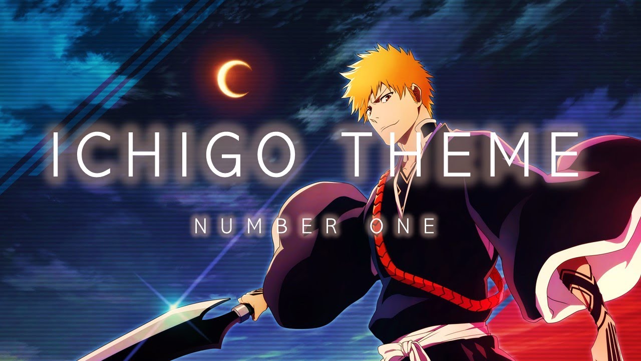 Ichigo Theme: Number One - Bleach TYBW OST - YouTube