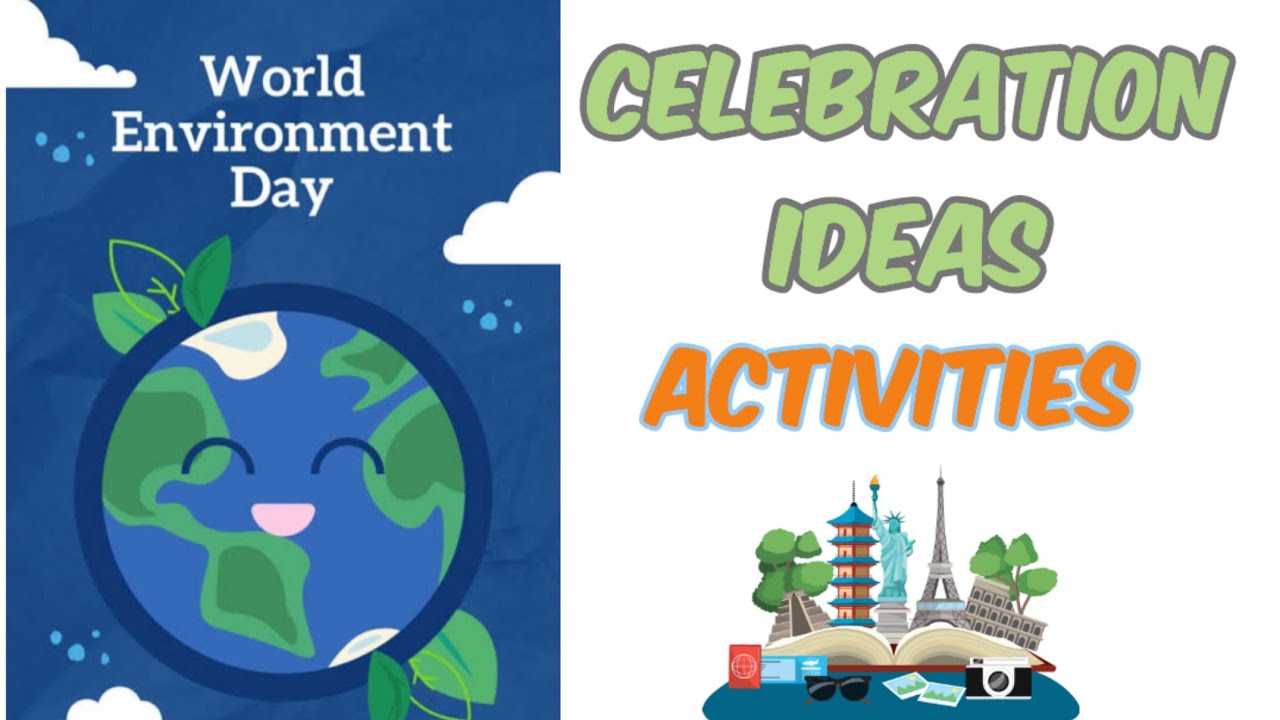 Environment day activities | Environment day celebration ideas ...