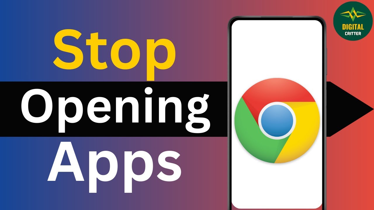 How to Stop Chrome From Opening Apps ? - YouTube