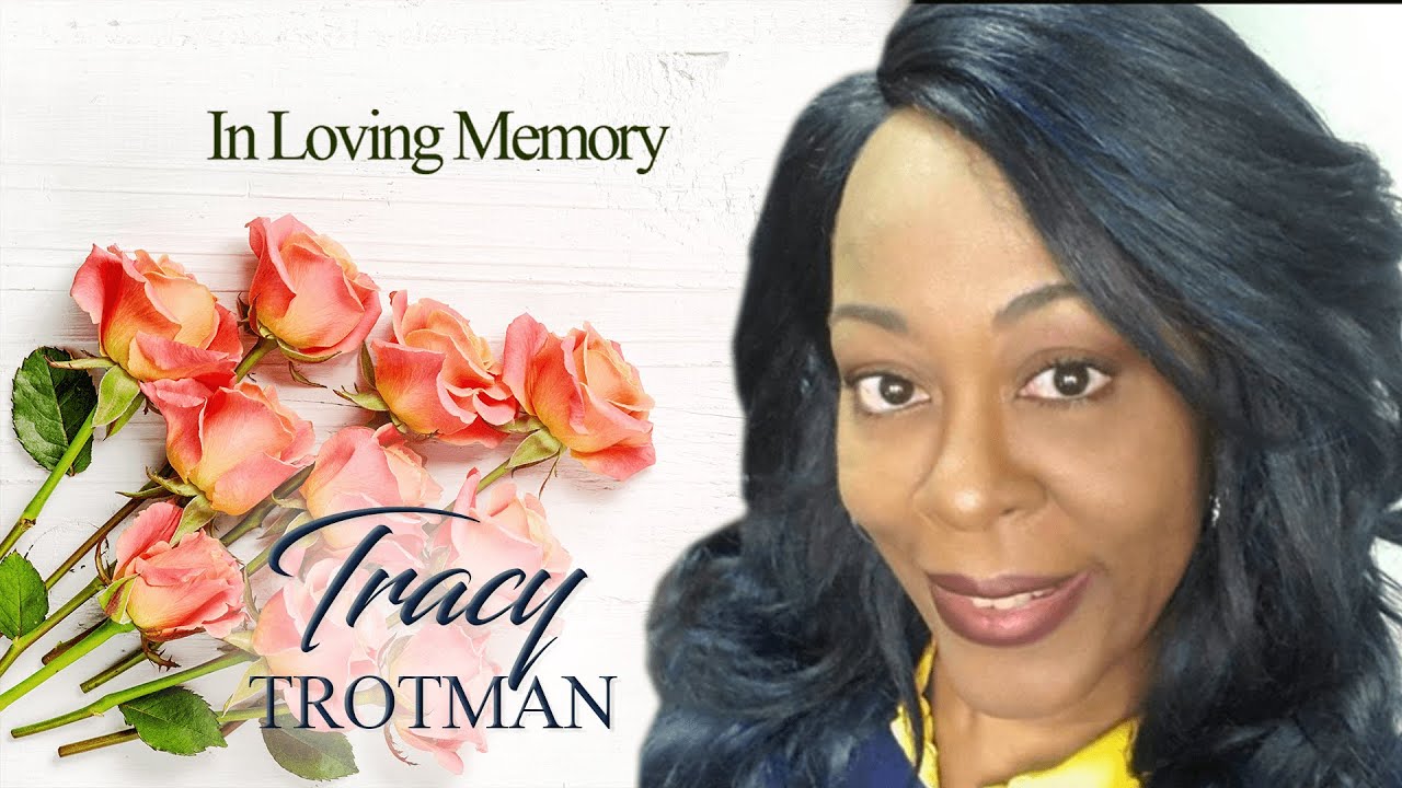 Celebrating the Life of Tracy Trotman - YouTube