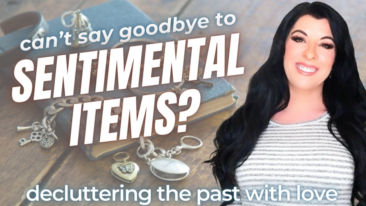 A Compassionate Guide to Decluttering Sentimental Items - YouTube