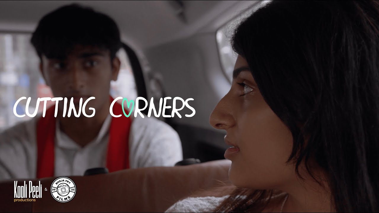 Cutting Corners | Short Film | Kaali Peeli Productions | Bheja Fry ...
