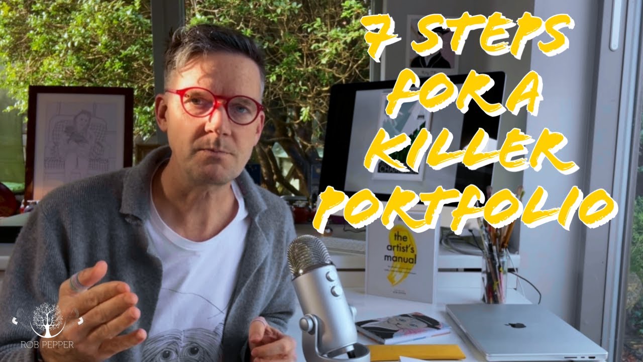 7 Steps For A Killer Portfolio | Rob Pepper - YouTube
