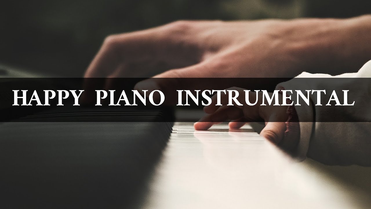 Upbeat Piano Instrumental Background Music Happy Piano Music - YouTube