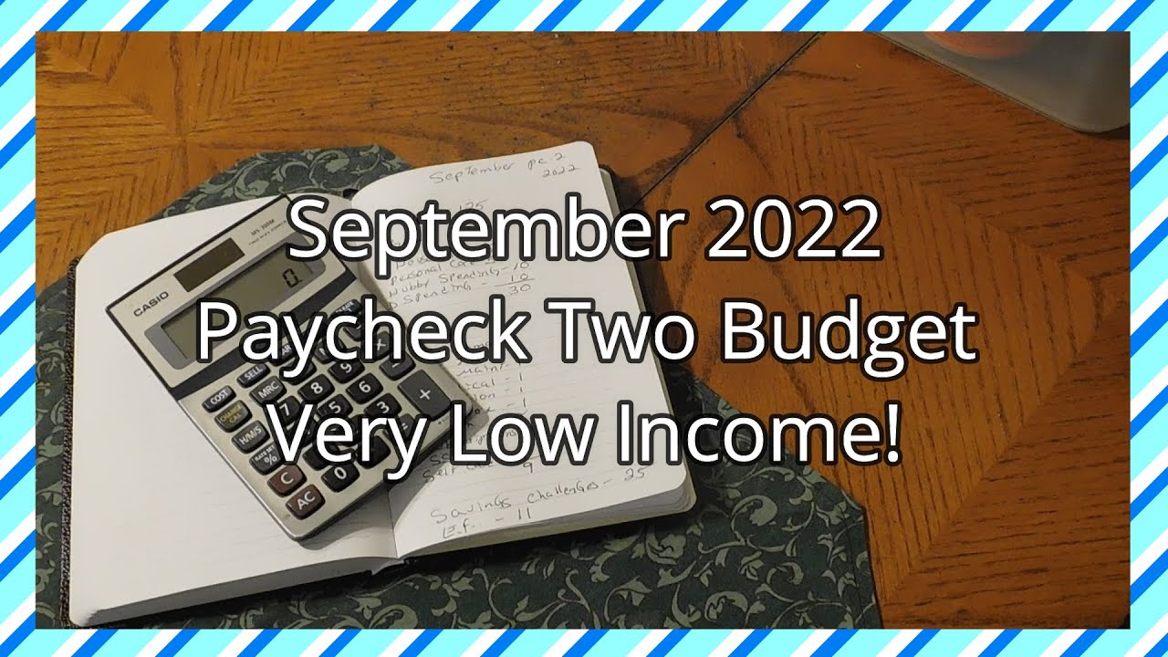 September 2022 Paycheck Two Budget! Very Low Income! - YouTube
