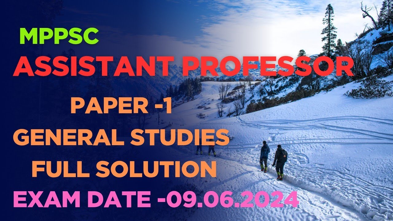 MPPSC ASSISTANT PROFESSOR PAPER _1 GS FULL SOLUTION - YouTube
