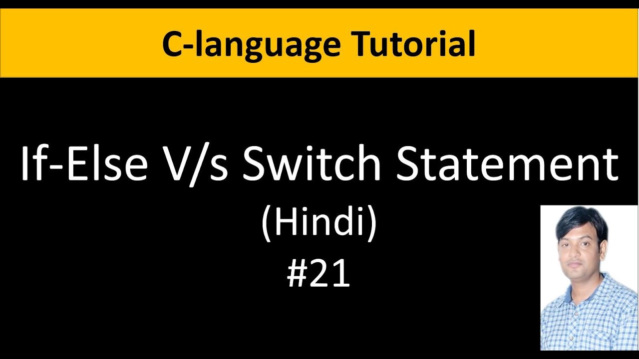 C Language Tutorial For Beginners 21 Difference Between If else And C Language Tutorial For Beginners 21 Difference Between If else And