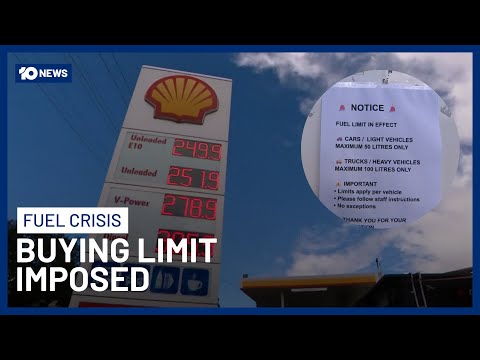 Australian Petrol Stations Impose Buying Restrictions As Fuel Prices Continue To Increase | 10 News