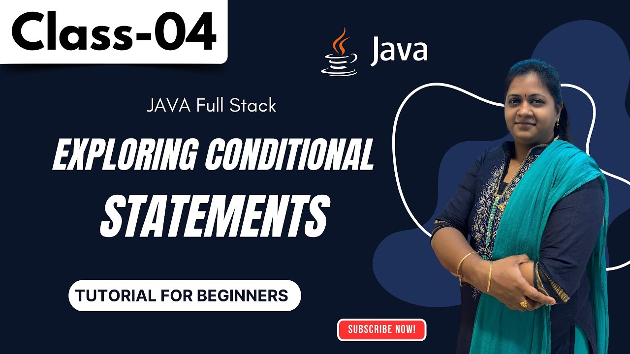 Java FullStack Class 04 | Exploring Conditional Statements | Java FullStack Tutorial for ...