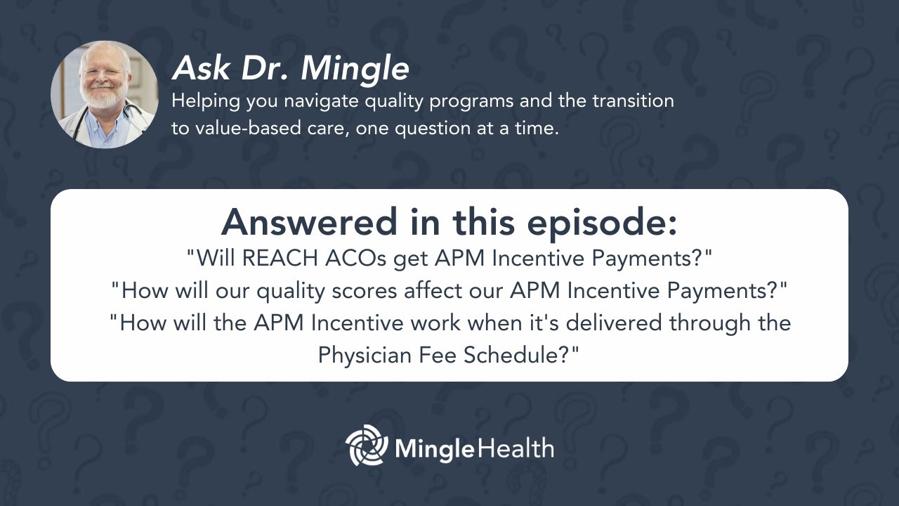 APM Incentive Payments Explained: Impact of Quality Scores, Physician ...