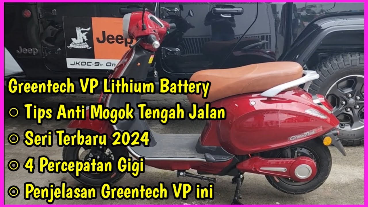 GREENTECH VP LITHIUM BATTERY TERBARU 2024 MOTOR LISTRIK - YouTube