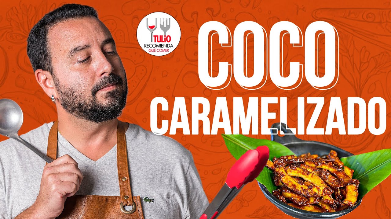 Cómo hacer COCO CARAMELIZADO con chocolatina | Tulio Recomienda - YouTube