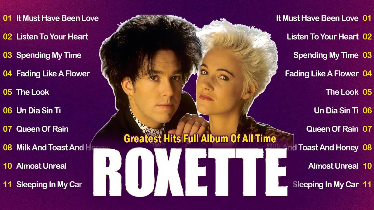 Best Songs of Roxette - Roxette Greatest Hits Full Album - Listen and ...