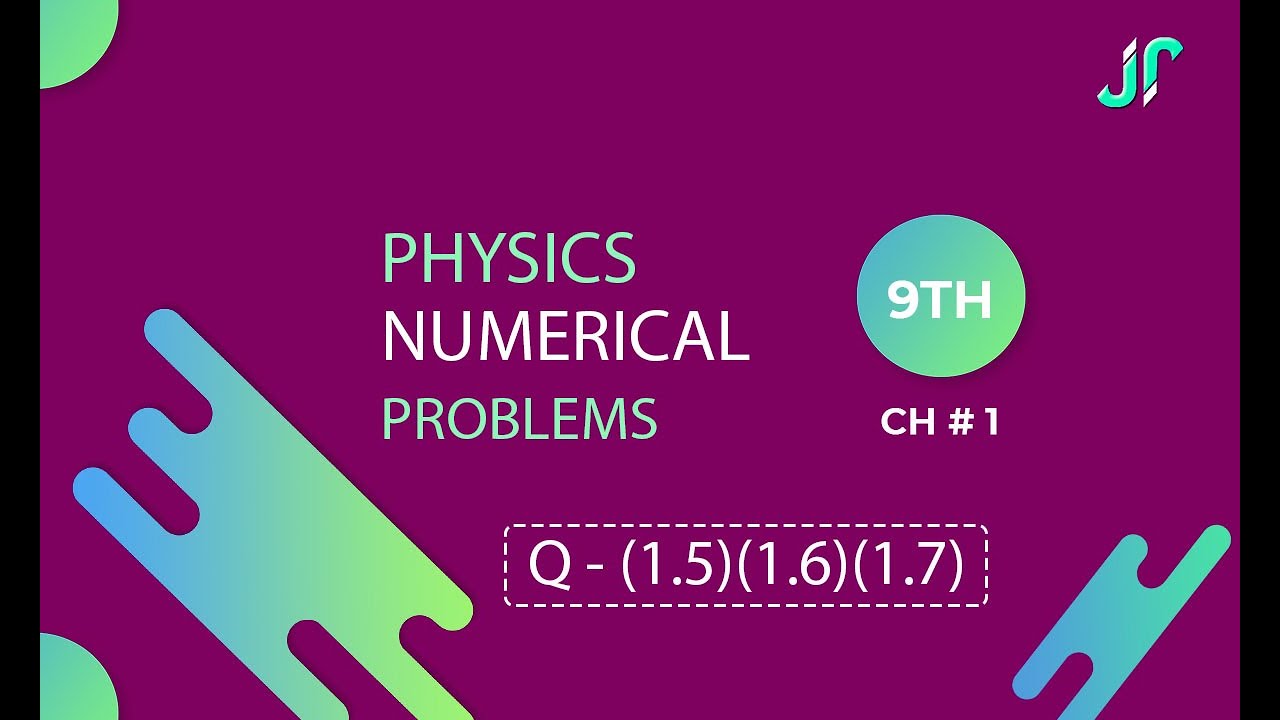 Numericals of Physics class 9 | Chapter 1 Question 1.5 , 1.6 & 1.7 ...