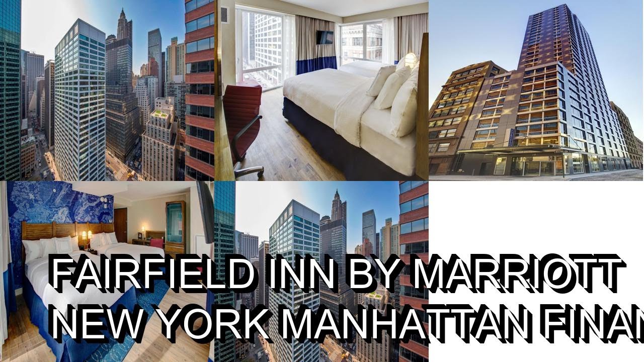 Fairfield Inn by Marriott New York Manhattan Financial District - YouTube