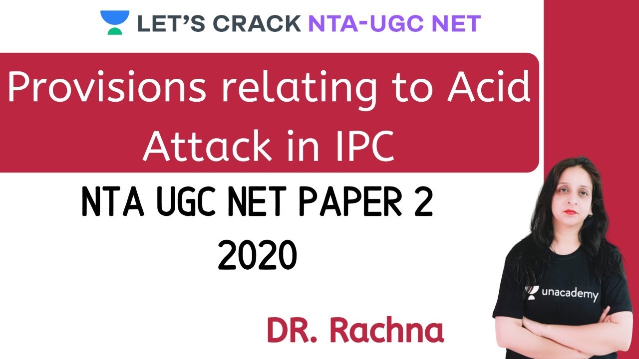 Provisions relating to Acid Attack in IPC | NTA UGC NET | Dr. Rachna ...