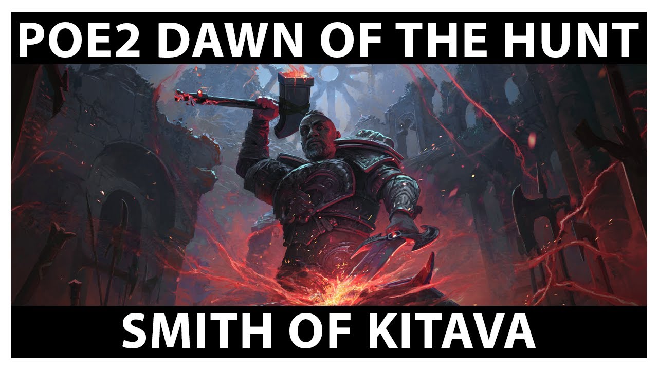 Smith of Kitava - Path of Exile 2 Dawn of the Hunt 0.2.0 - YouTube