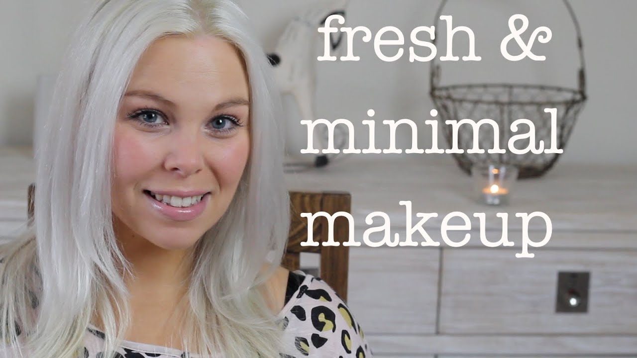 Fresh and Minimal Makeup Tutorial! - YouTube