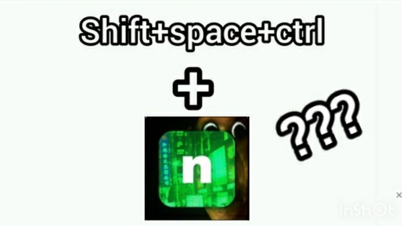 use( shift+space+ctrl )in Nico NextBots - YouTube