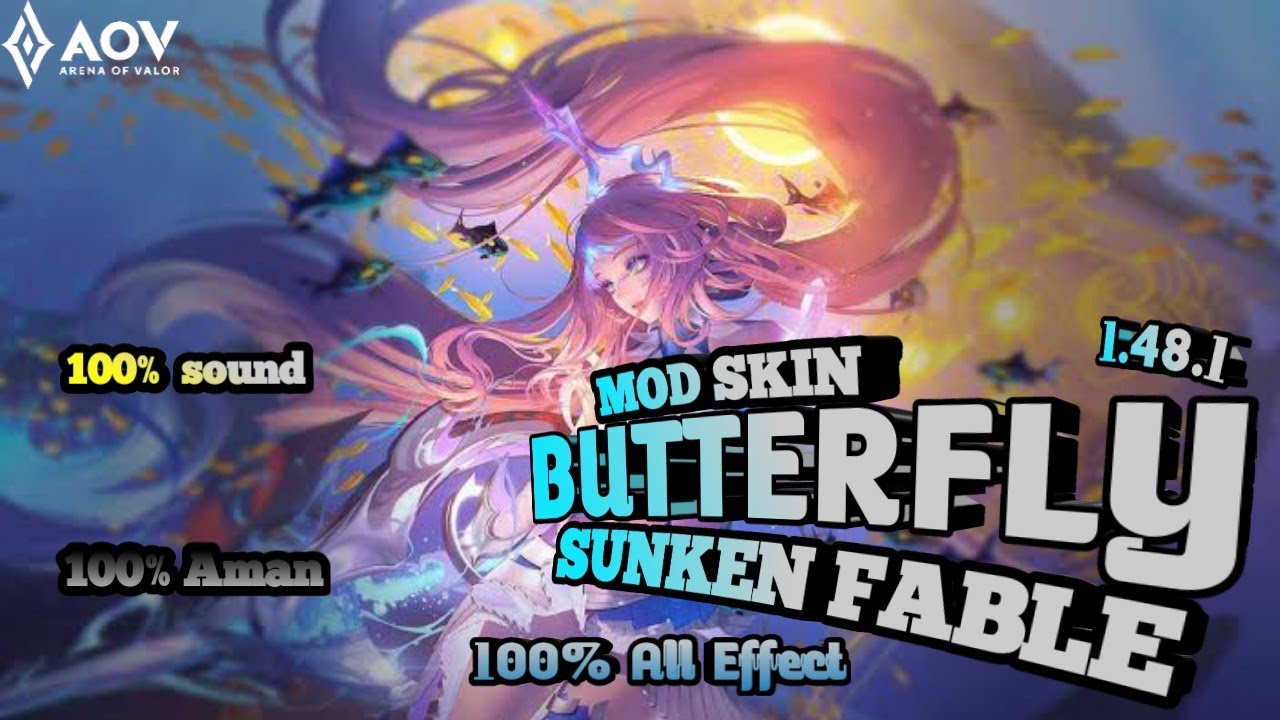 Mod Skin Aov Lienquan Mobile, ROV Mobile Butterfly Sunken Fable V.1.48. ...