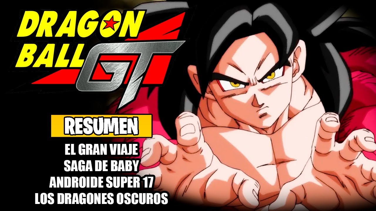 🌟Dragon Ball GT [Resumen] (Sagas de ESFERAS OSCURAS - Baby - Super 17 ...