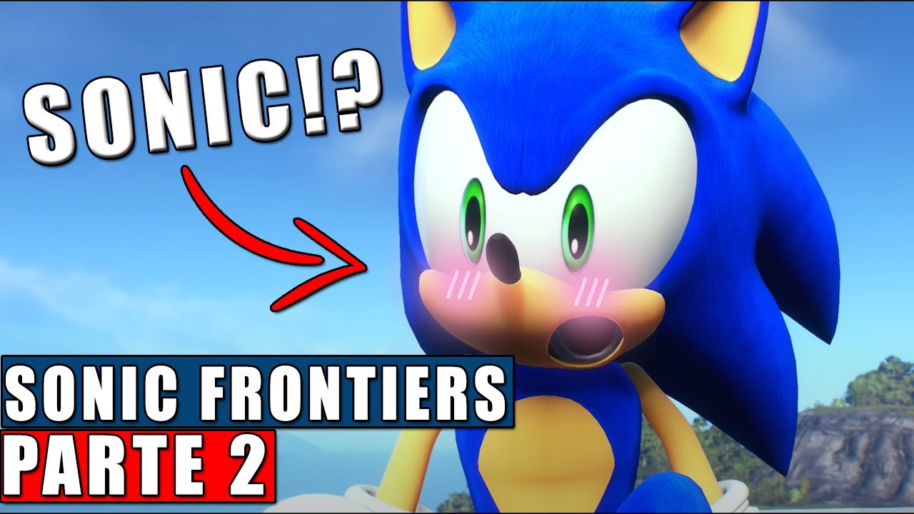 EL PRISAS SE PUSO RARO 😳 l SONIC FRONTIERS PARTE 2 Español HD - YouTube