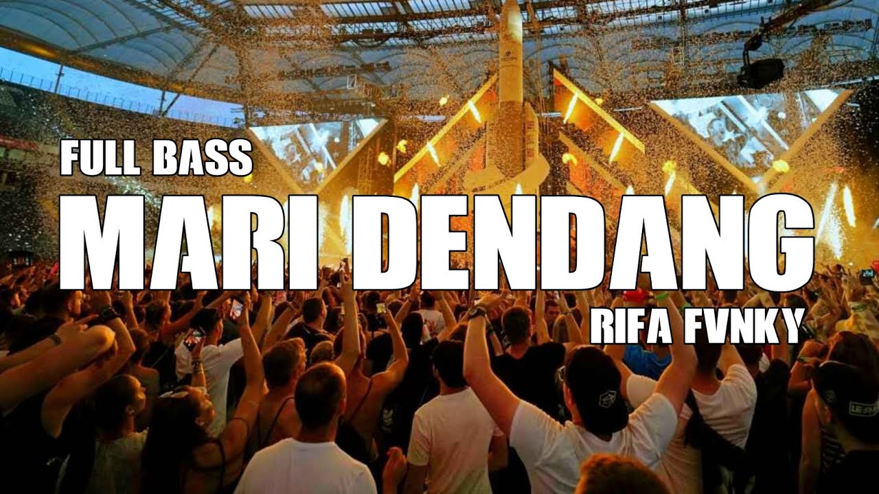 DJ MARI DENDANG VIRAL TIKTOK‼️ REMIX FULL BASS REMIX RIFA FVNKY TERBARU ...