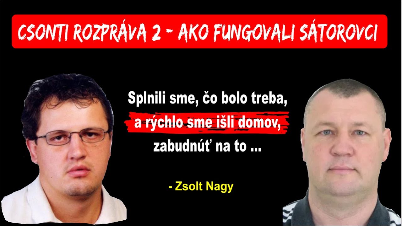 Zsolt “Csonty“ Nagy - 2 časť - Ako fungovali Sátorovci II - YouTube