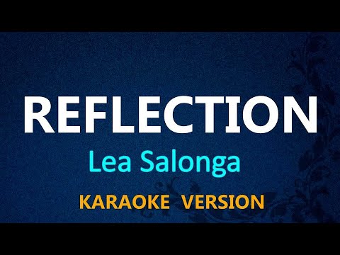 REFLECTION - Lea Salonga (KARAOKE VERSION) - YouTube