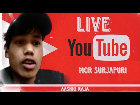 live #surjapuri | new channel subscribe now | mor Surjapuri | Aashiq raja - YouTube
