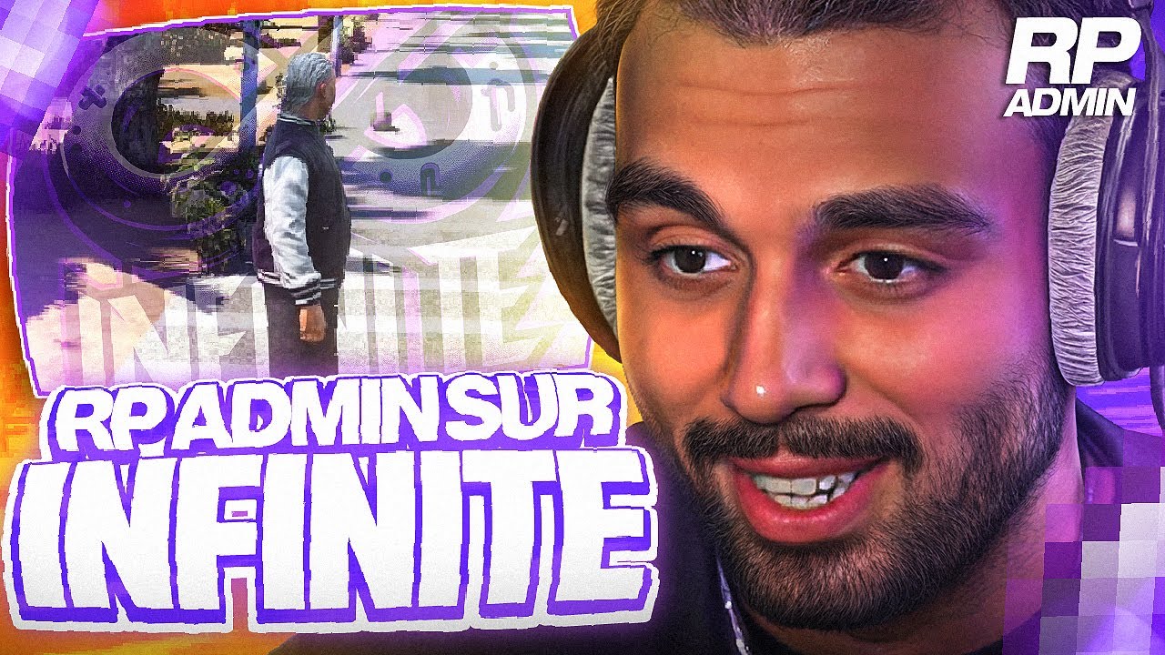 LE PREMIER RP ADMIN SUR INFINITE ! 🚨 - YouTube