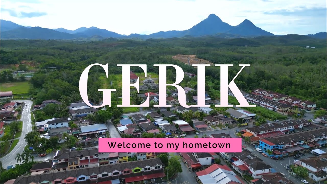 Gerik Day My HomeTown , 宜力 我的家乡. - YouTube