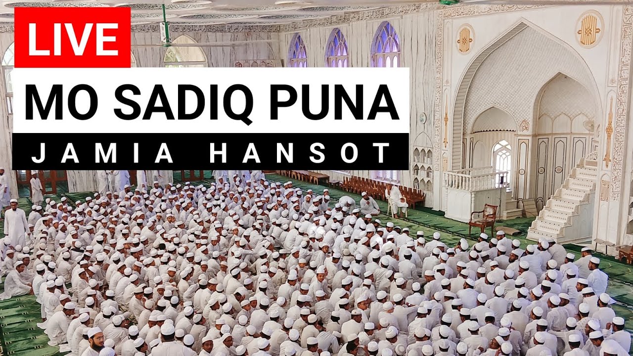 🔴 LIVE | MO SADIQ SHB PUNE | MAKTAB PROGRAM | JAMIA HANSOT - YouTube