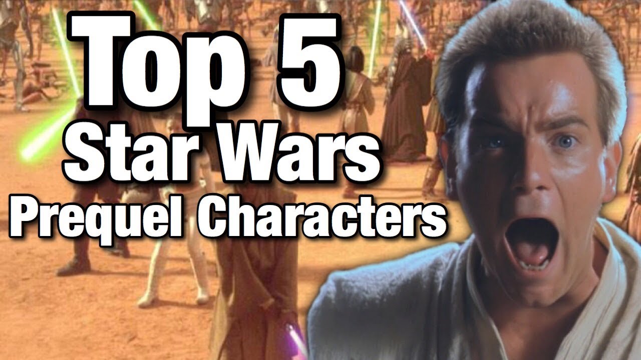 Top 5 STAR WARS Prequel Characters - YouTube