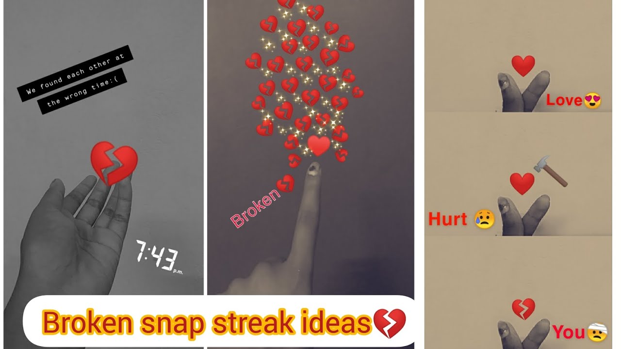 broken snap streak ideas💔|| broken streak 💔🥀#snapchat #broken #youtube# ...