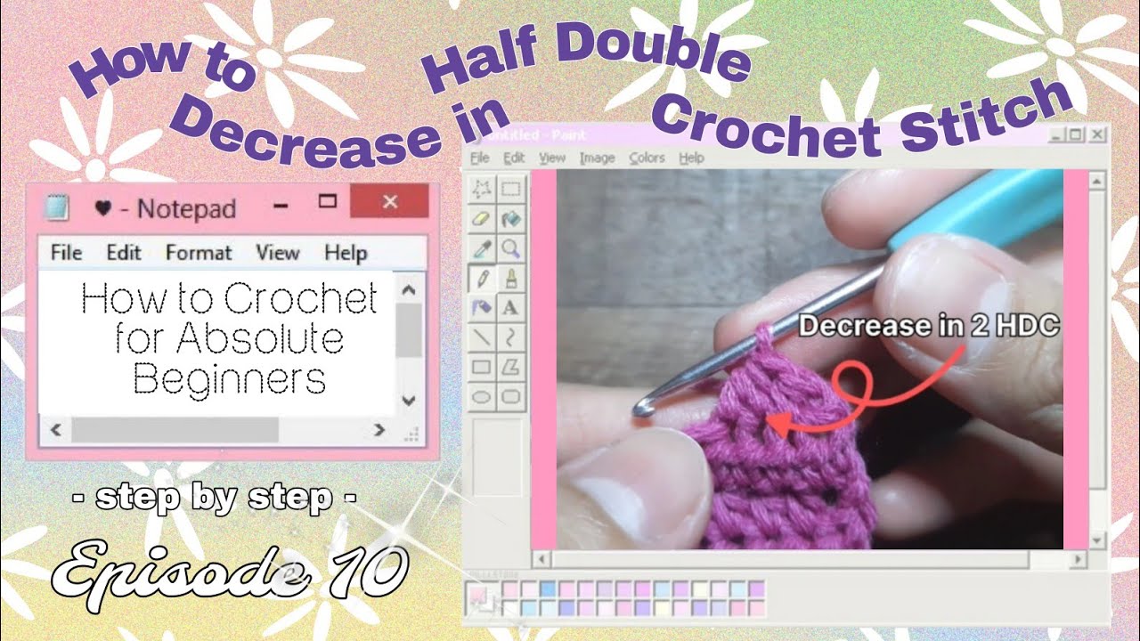 How to Crochet for Absolute Beginners | Decrease in HDC Tutorial ...