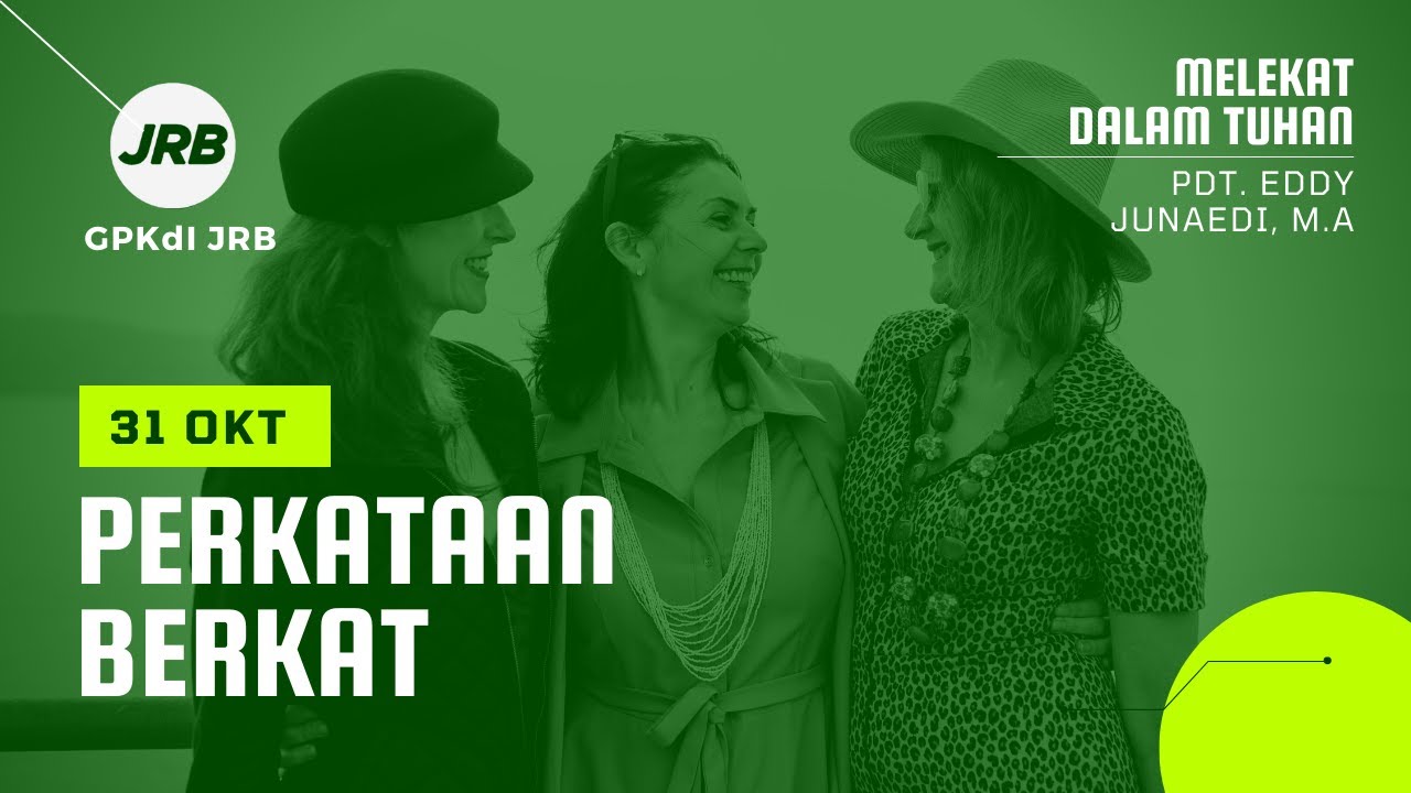 Melekat Dalam Tuhan 31 Oktober 2022 | Perkatakan Berkat (Audio with ...