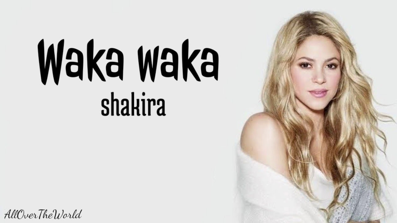 Waka Waka / SHAKIRA - YouTube