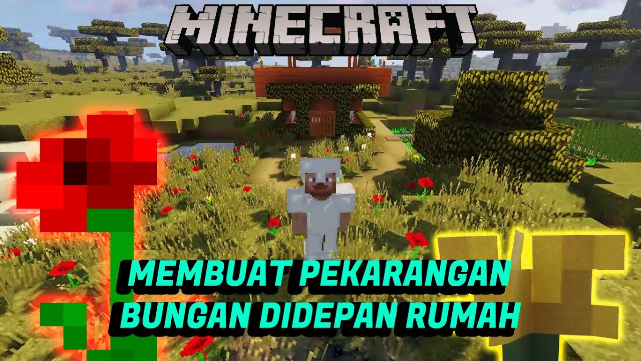 MEMPERINDAH RUMAH DENGAN TAMAN BUNGAN | MINECRAFT SURVIVAL INDONESIA # ...