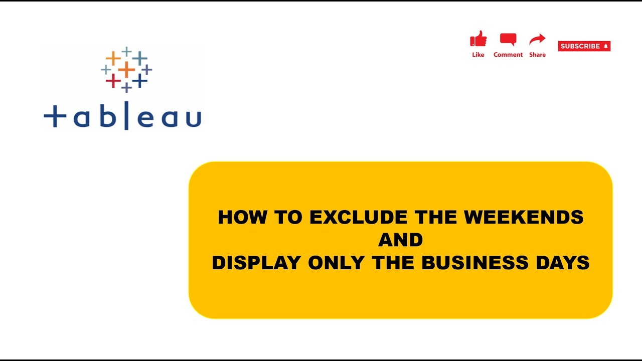 Exclude Weekends From The Data In The Tableau Display Only The exclude-weekends-from-the-data-in-the-tableau-display-only-the