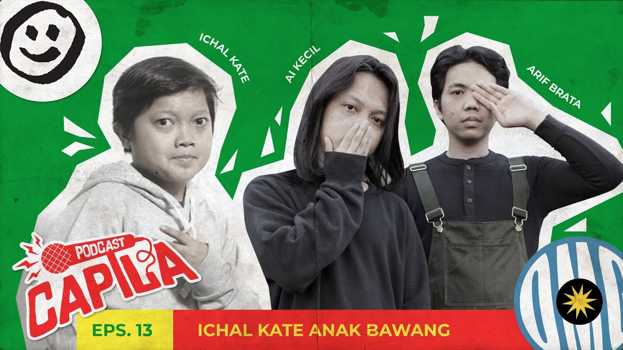ICHAL KATE NOSTALGIA MASA SULIT | PODCAST CAPILA EPS. 35 - YouTube