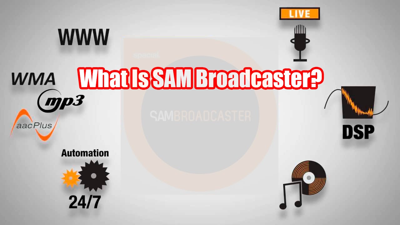 What Is SAM Broadcaster-A SAM Broadcaster Tutorial - YouTube