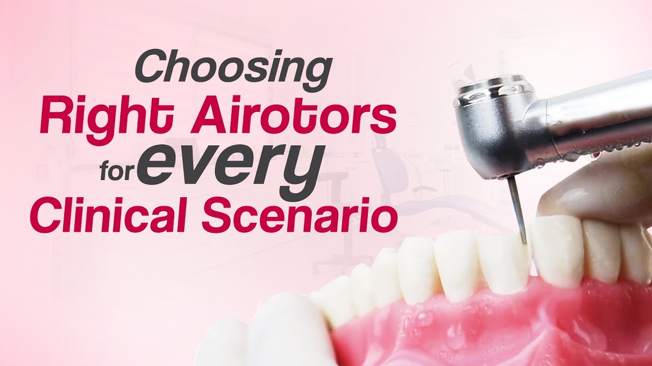 How to select the Right Air Rotor for Every Clinical Challenge - YouTube