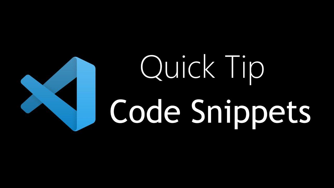 Code Snippets in Visual Studio Code for fast development | Quick Tip ...