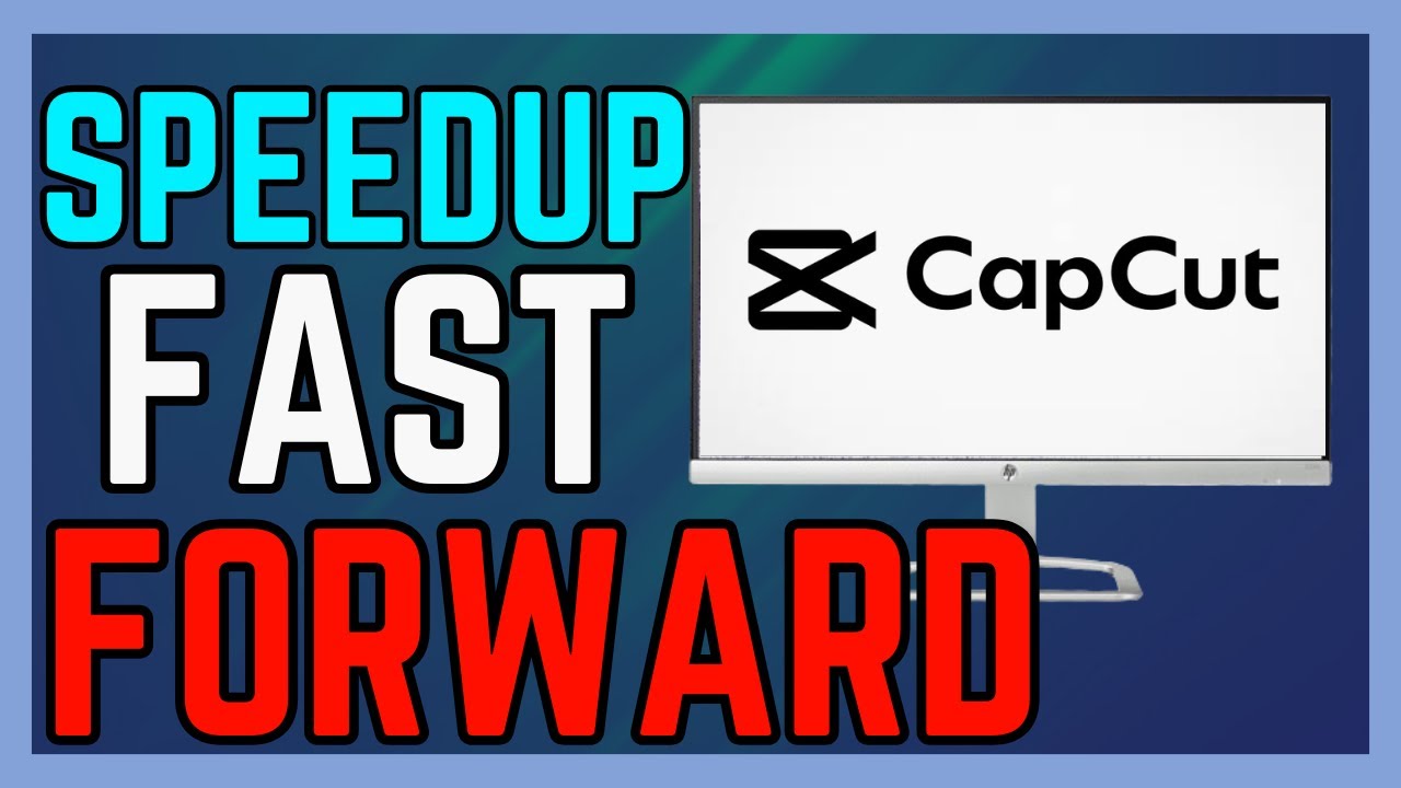 How To Speed Up Or Fast Forward Video In Capcut PC - (Simple Guide ...