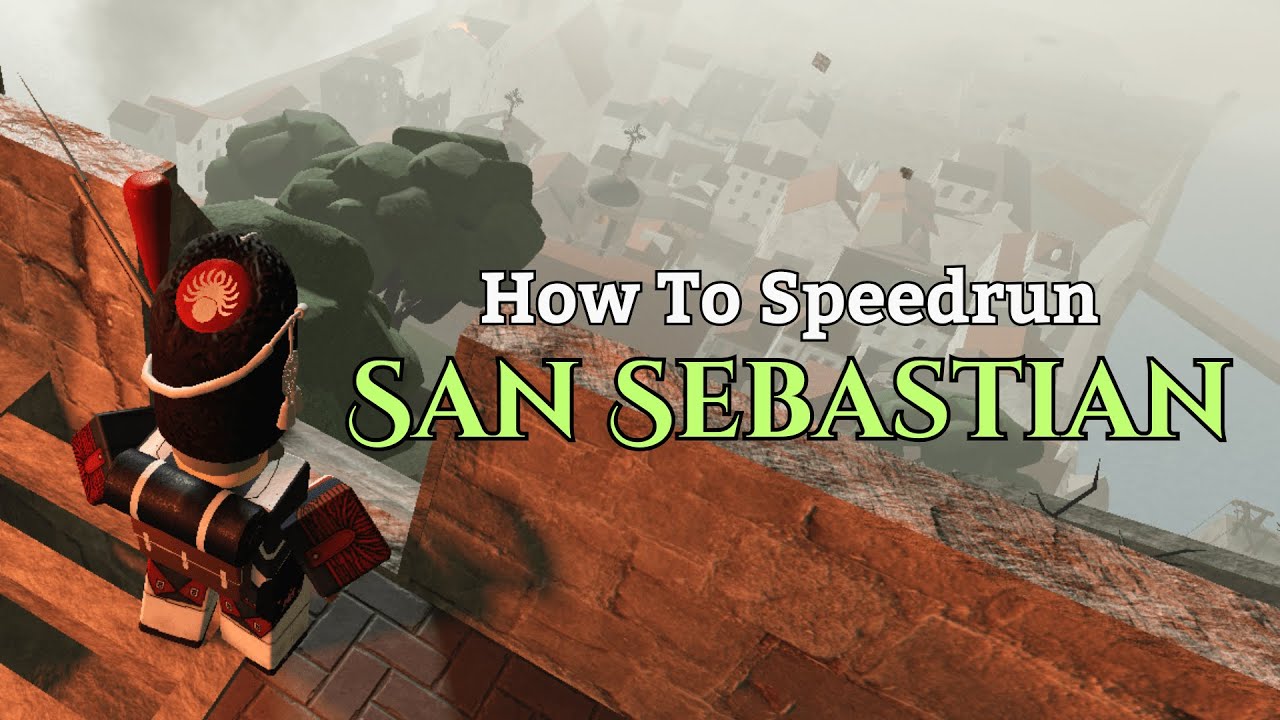 How to Complete San Sebastian in less than 12 Minutes [Guts ...