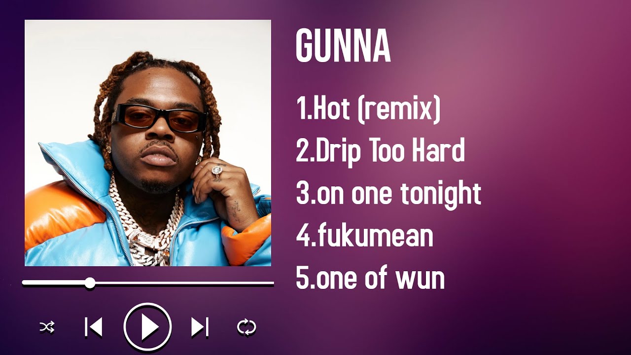 The Full 2025 Gunna Collection Every Song You Need to Hear - YouTube