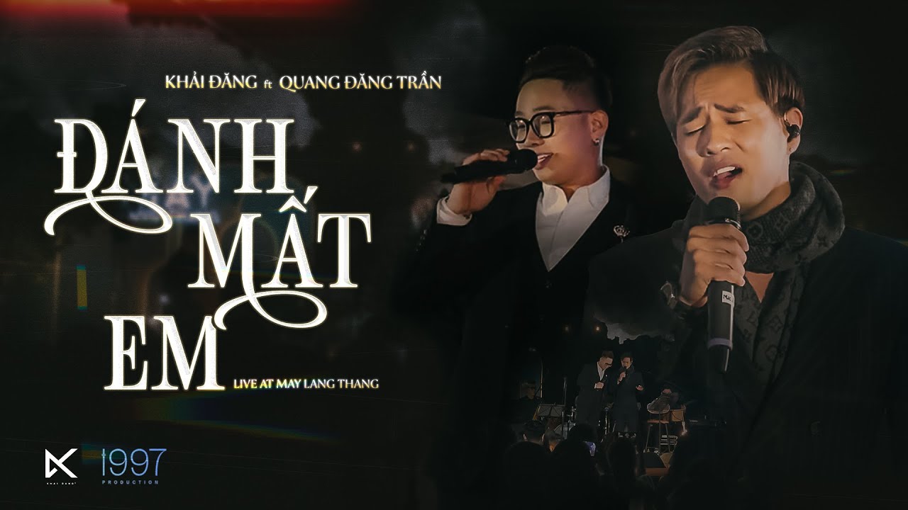 ĐÁNH MẤT EM - KHẢI ĐĂNG ft QUANG ĐĂNG TRẦN Live At Mây Lang Thang - YouTube