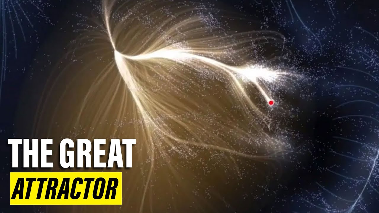 The Great Attractor: The Mysterious Force Pulling Us In! - YouTube