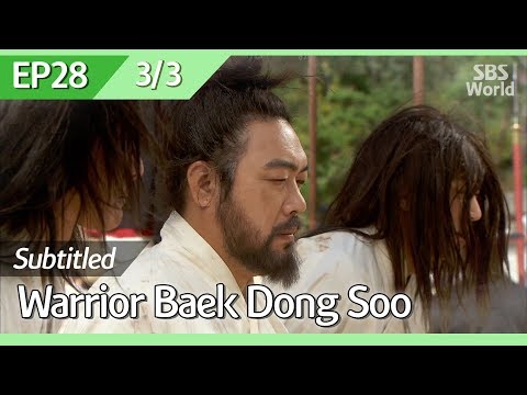 [CC/FULL] Warrior Baek Dong Soo EP28 (3/3) | 무사백동수